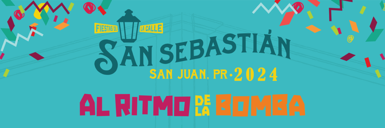 Regresan las Fiestas de la Calle San Sebastián ¡Al Ritmo de la Bomba! - WIPR